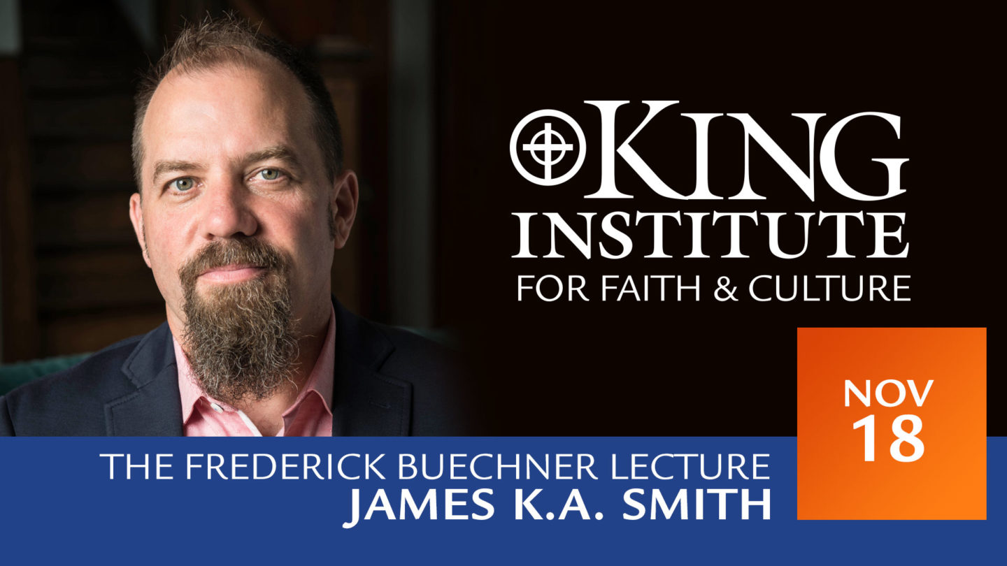 James K.A. Smith | King University